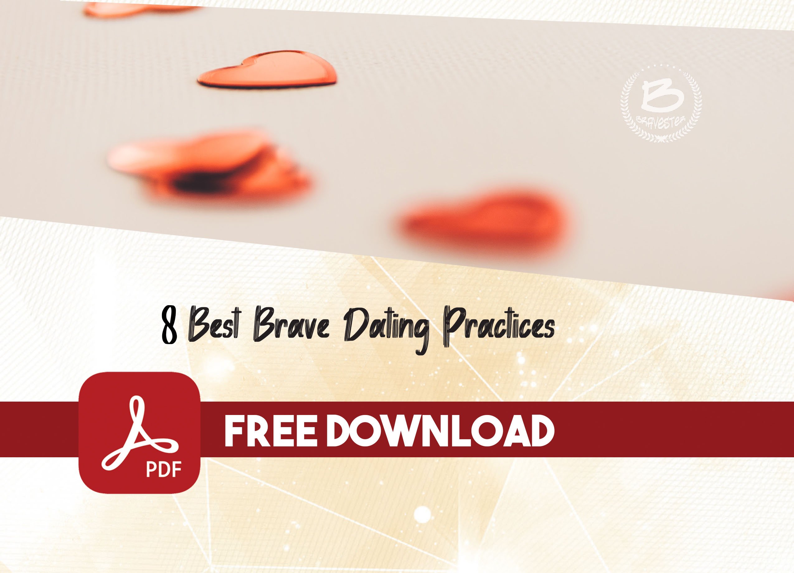The 8 Best Brave Dating Practices - Bravester